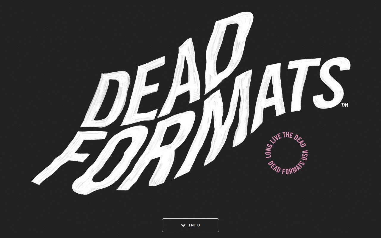 Dead Formats